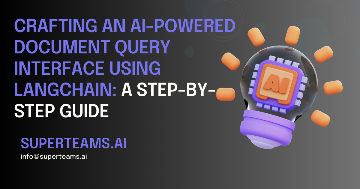 Crafting An Ai Powered Document Query Interface Using Langchain A Step
